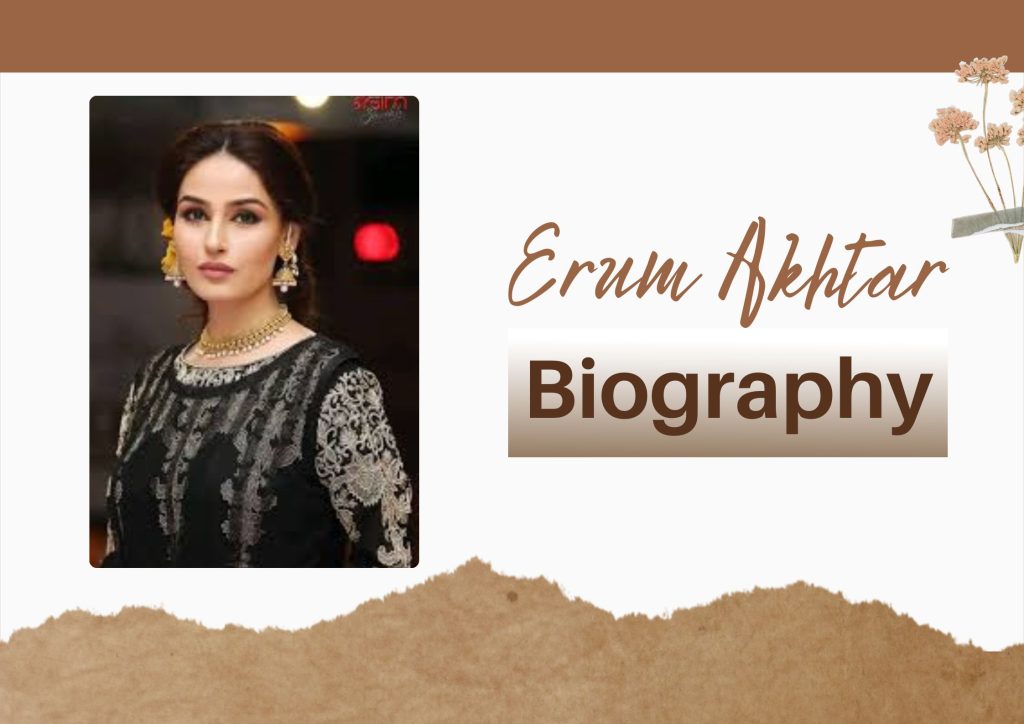 Erum Akhtar Biography, Age, Education and Husband - Story.com.pk